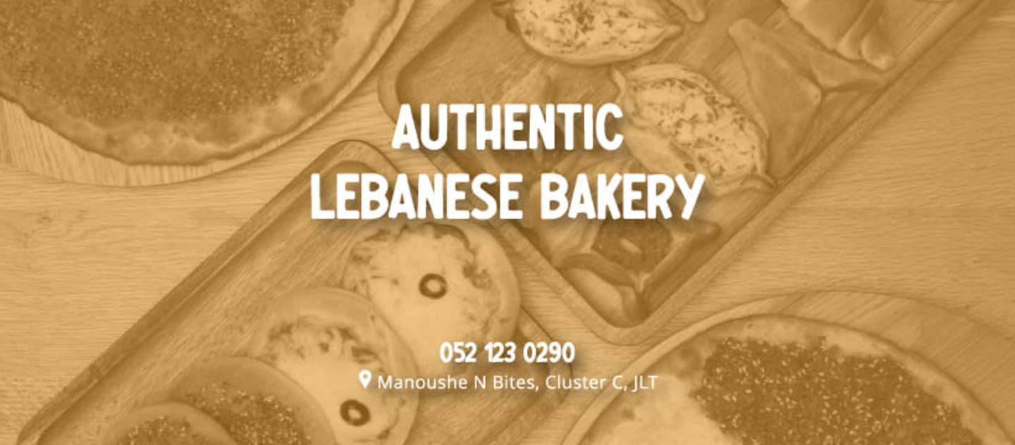 Manoushe N Bites Bakery(Bakeries, Desserts & Sweets) in Jumeirah Lake ...